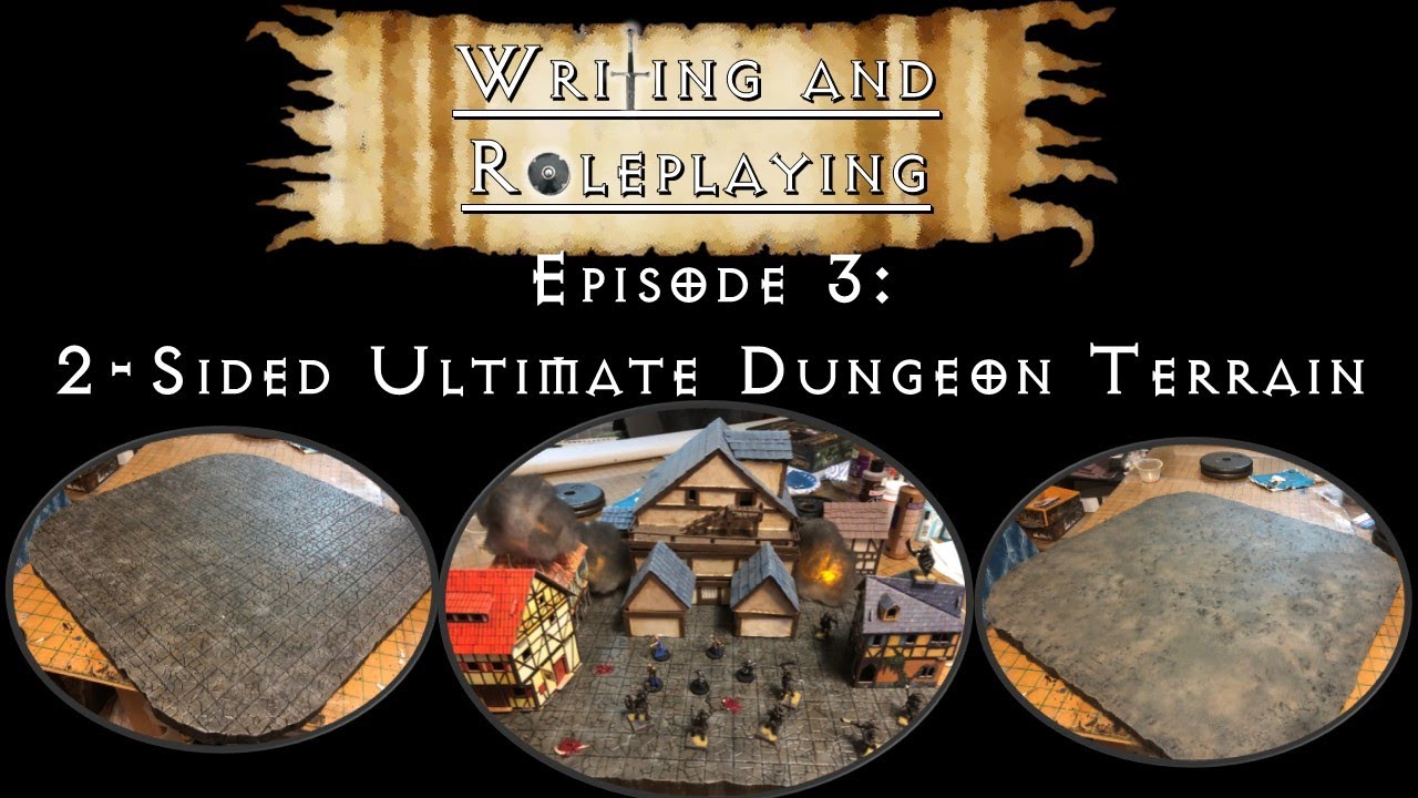 Writing and Roleplaying - Episode 3: Ultimate Dungeon Terrain Pt. 1 ...