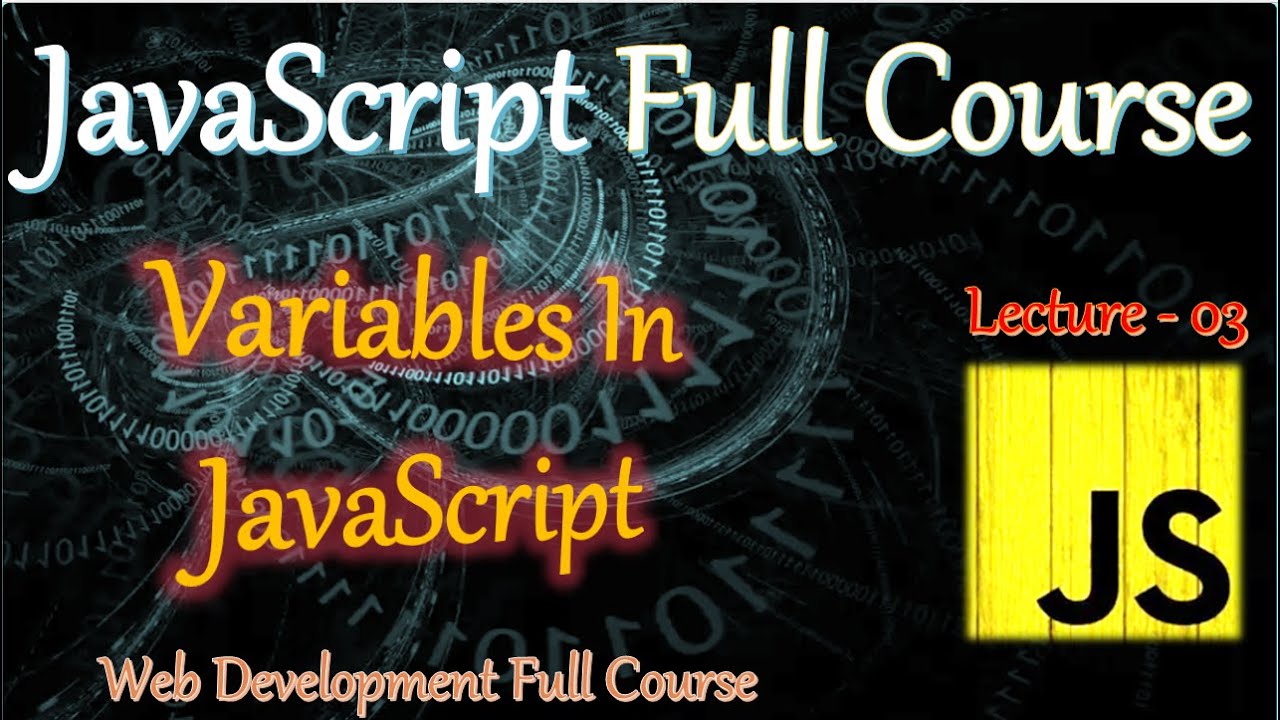 Variables In JavaScript | JavaScript Full Course (2024). - YouTube