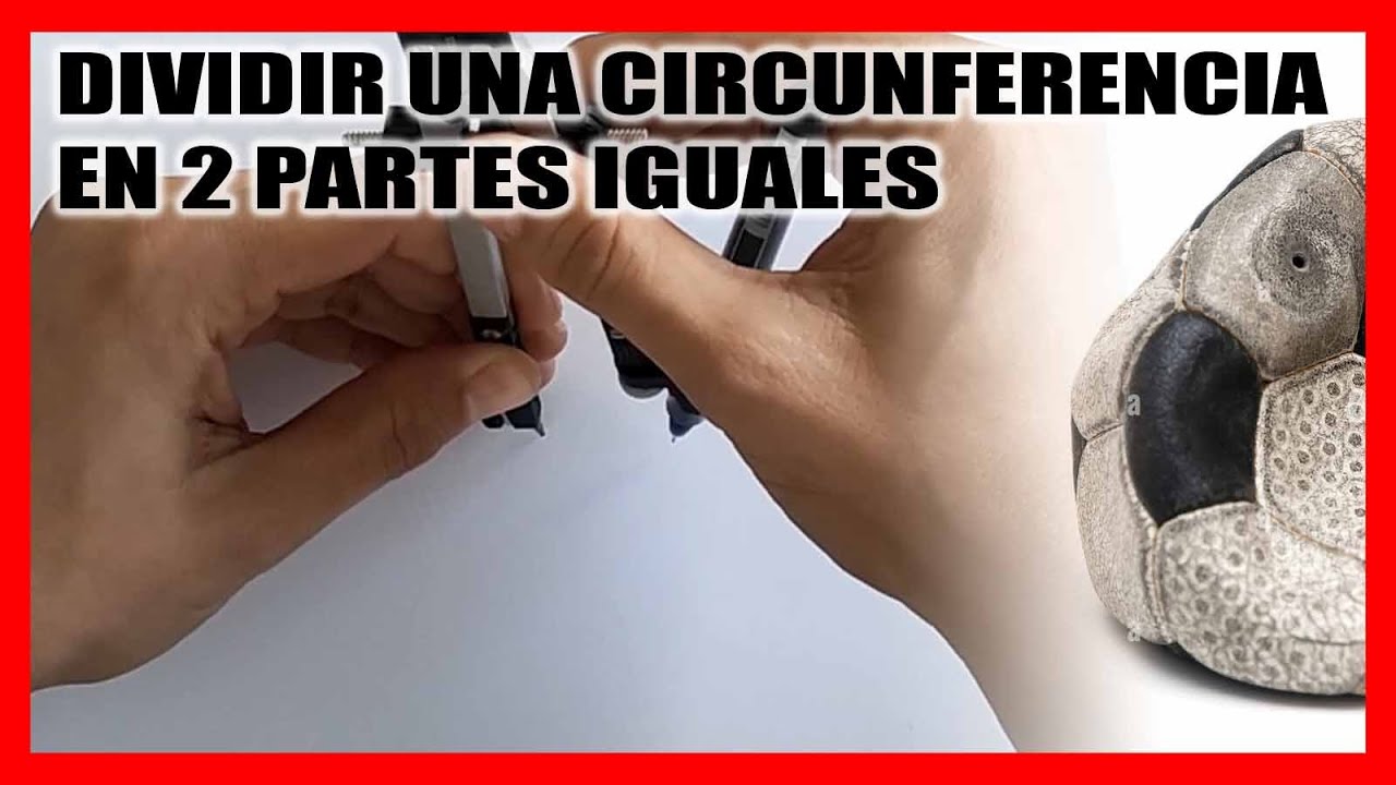Como dividir una circunferencia en 2 partes iguales | Final con ...