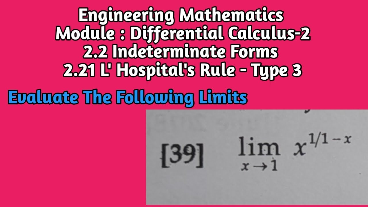 Indeterminate Forms L Hospital's Rule Type3| EvaluateTheFollowingLimit ...