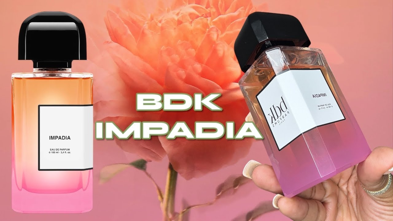 New BDK FRAGRANCE IMPADIA #newperfume #newfragrance DID WE NEED ANOTHER ...