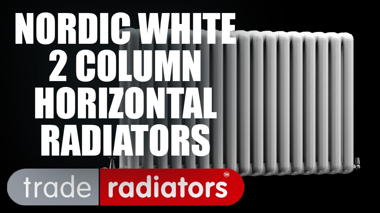 Nordic White 2 Column Horizontal Radiators | Trade Radiators - YouTube