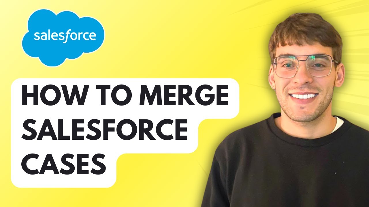 How To Merge Salesforce Cases [2025 Guide] - YouTube