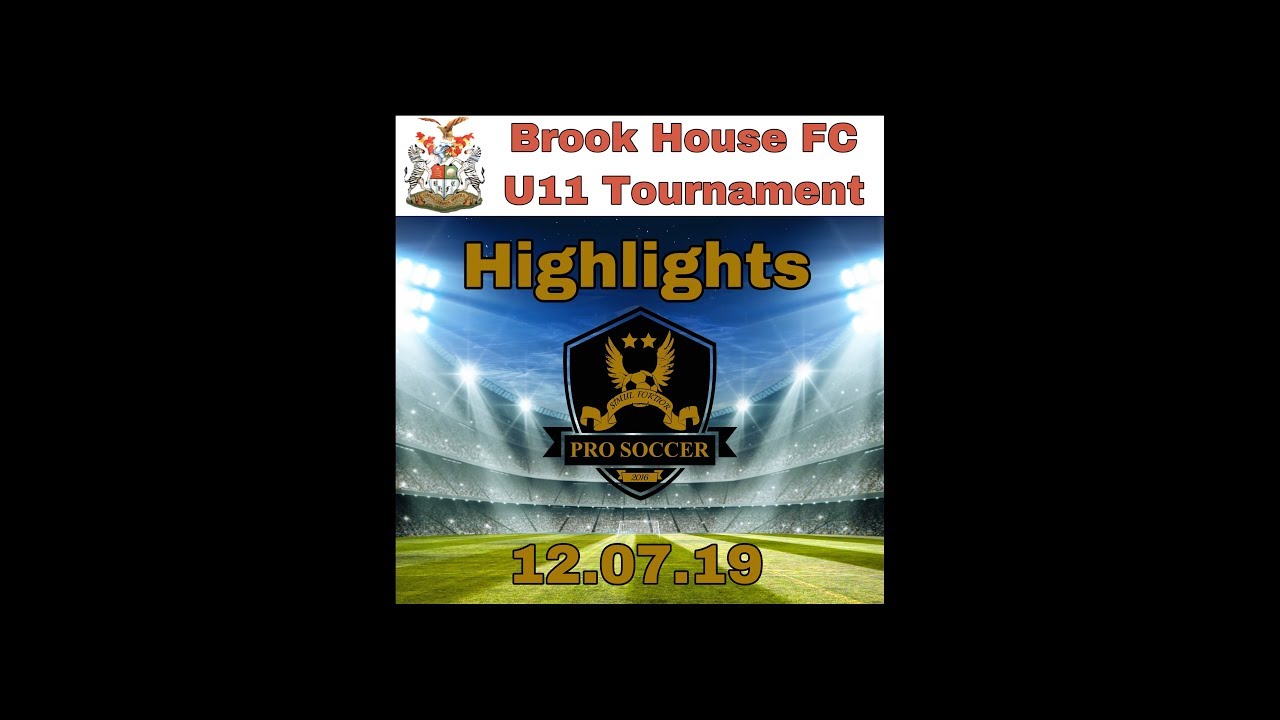 Pro Soccer Youth U11 @Brook House FC Tournament GOAL HIGHLIGHTS 12.07. ...