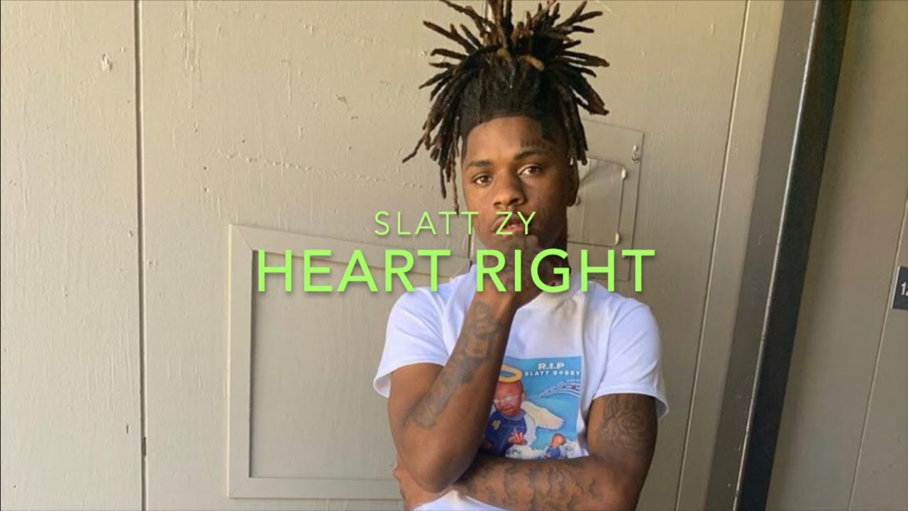 Slatt Zy - Heart Right Lyrics - YouTube
