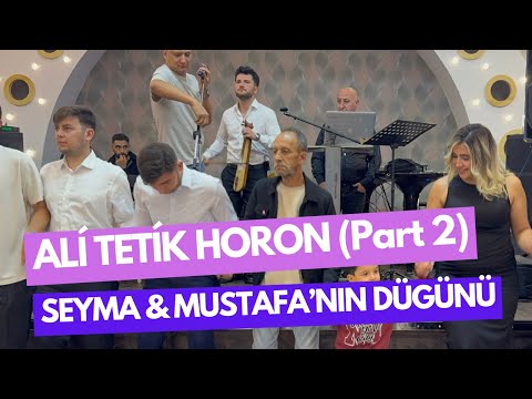 Ali Tetik Horon | Şeyma & Mustafa’nın Ağasar Düğünü |  part 2