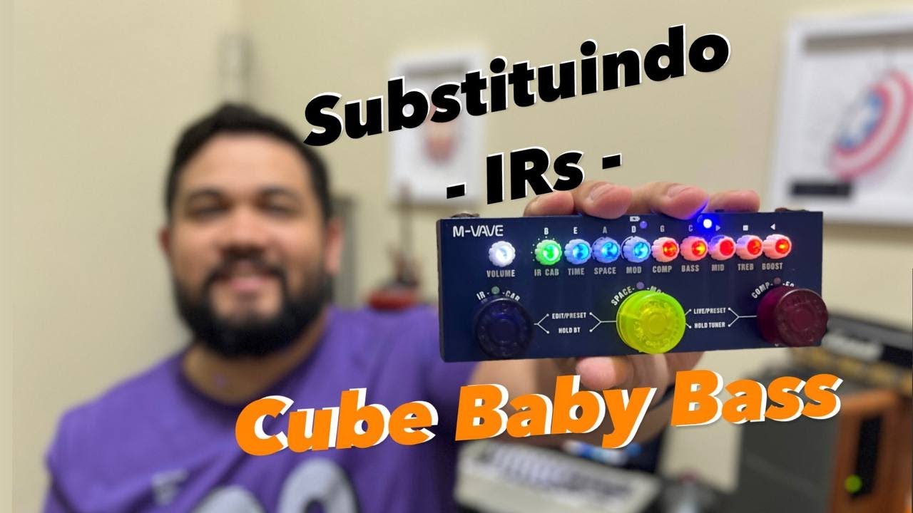 Cube Baby Bass - Substituindo IRs (Filipe Jansen) - YouTube