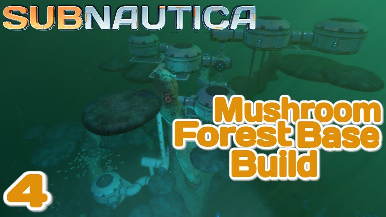 Subnautica | Mushroom Forest Base Building Part: 4 - YouTube