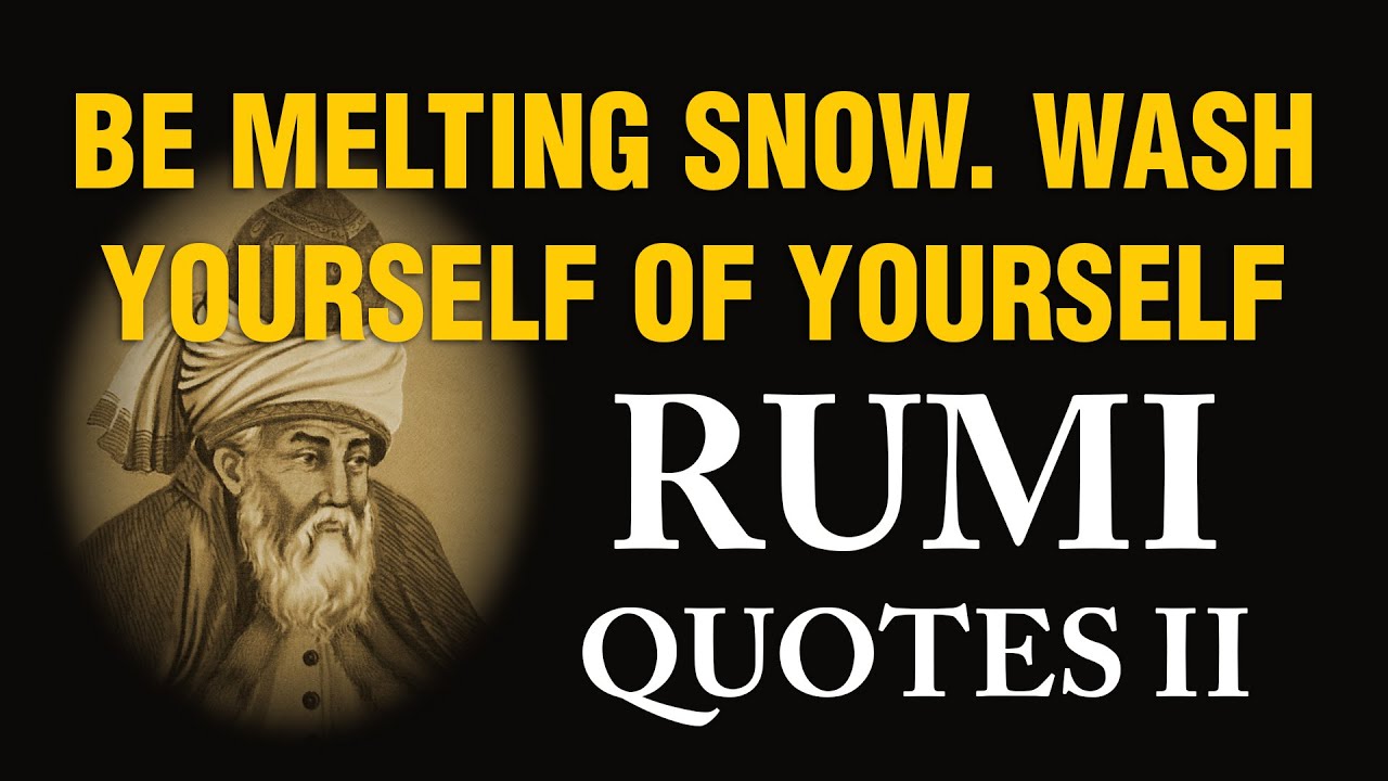 Rumi Quotes - 2 || Mevlana Quotes || Mawlana || Wisdom || Sufi ...