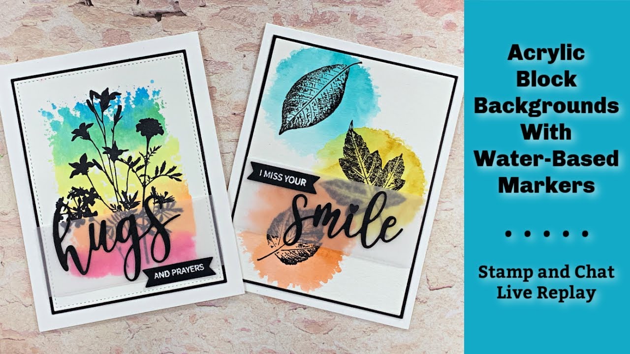 Acrylic Block Backgrounds with Water-Based Markers - Stamp and Chat ...