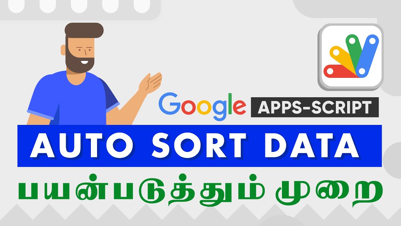 Google Apps Script - Automatically Sort Data in Google Sheets in Tamil - YouTube