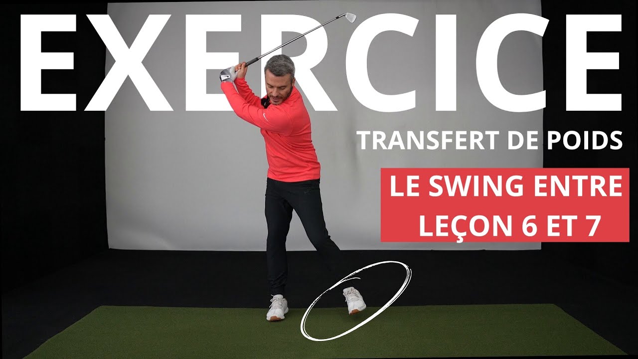 Le swing - leçon 6 - Exercice pour le transfert de poids - YouTube