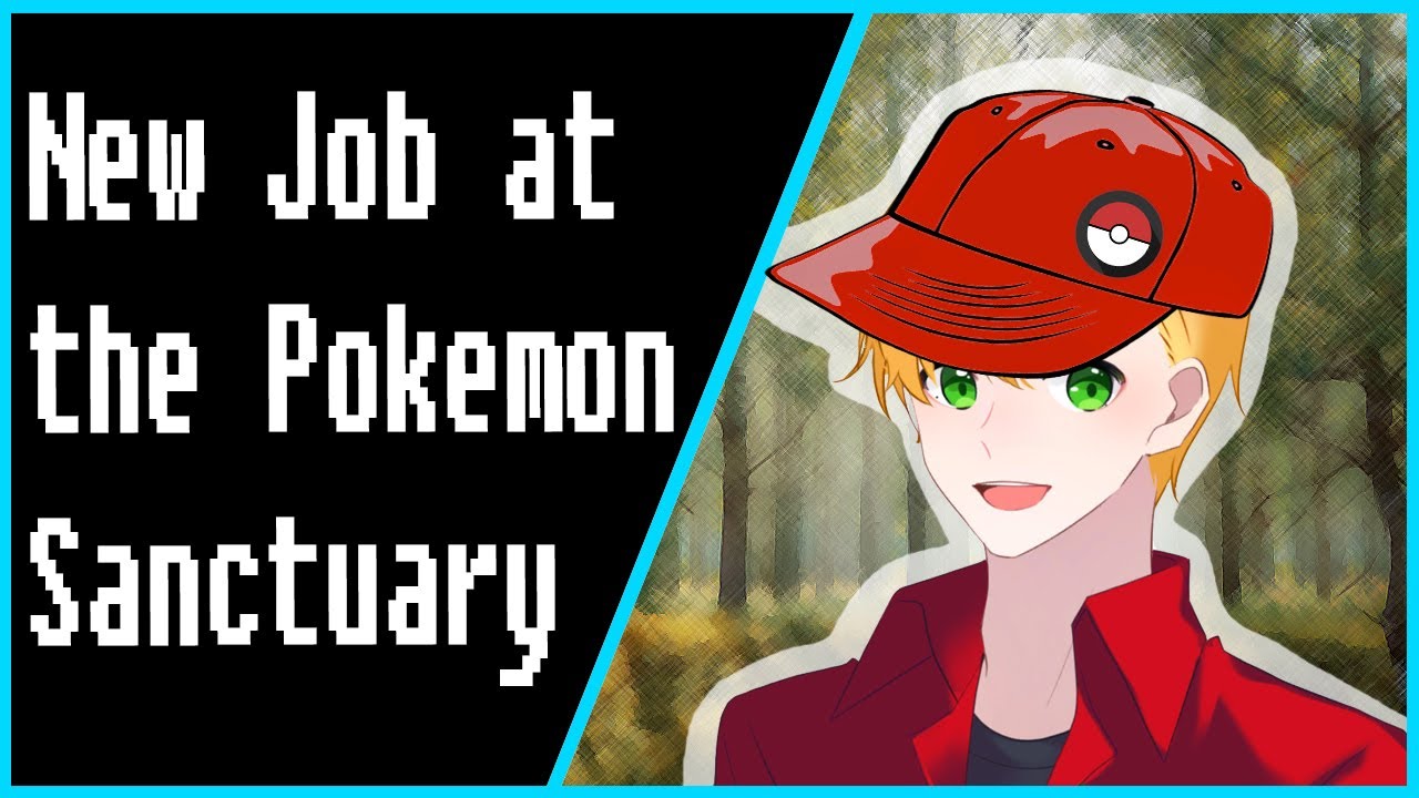 [M4A] New Job at the Pokemon Sanctuary [New Employee Listener ...