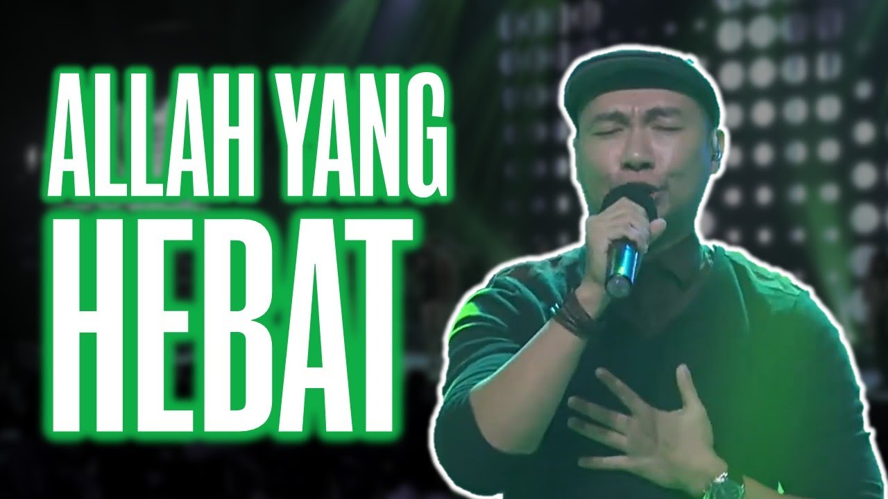 Allah Yang Hebat - Living Worship (Live) - YouTube