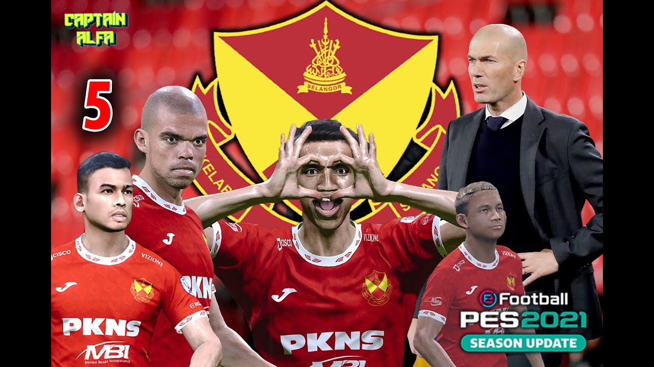 🔴Selangor FC - Red Giant is back! [Part 5] - YouTube