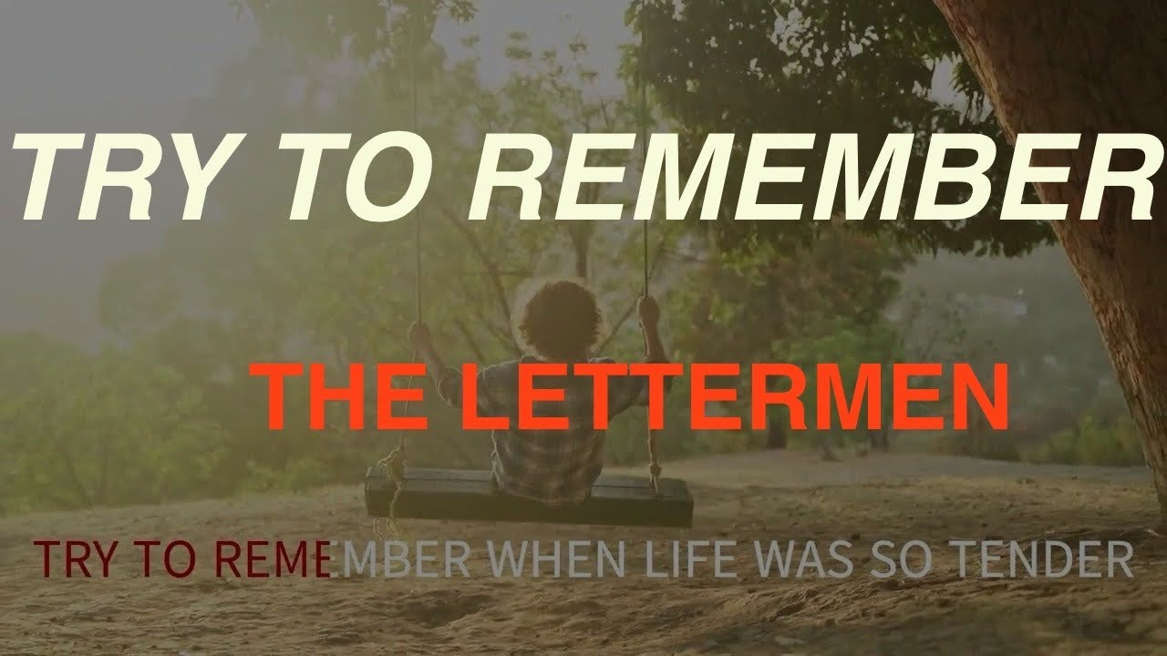 TRY TO REMEMBER THE LETTERMEN WITH SING ALONG LYRICS Made with ...
