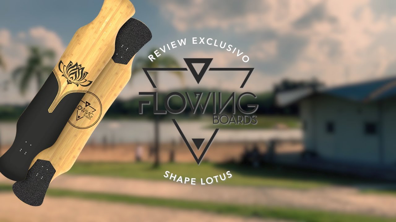 Exclusivo #Review Flowing Boards Lotus + Desconto Especial - Itatiba ...