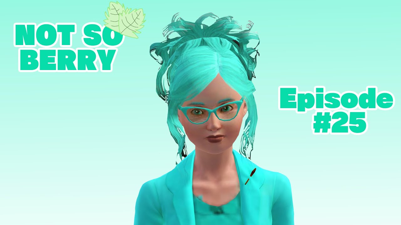 Not So Berry Challenge in The Sims 3: Mint Generation Episode #25 - YouTube
