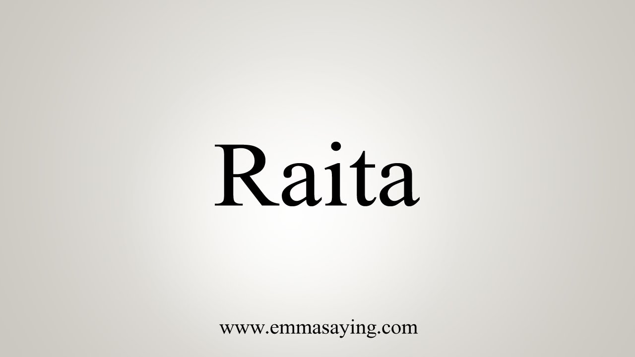 How To Say Raita - YouTube