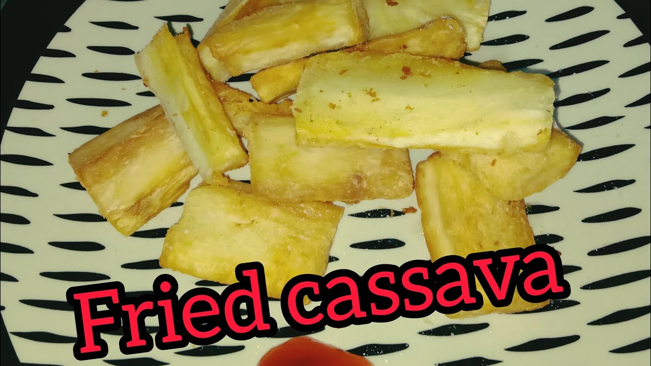 Quick and Easy fried CASSAVA recipe - YouTube