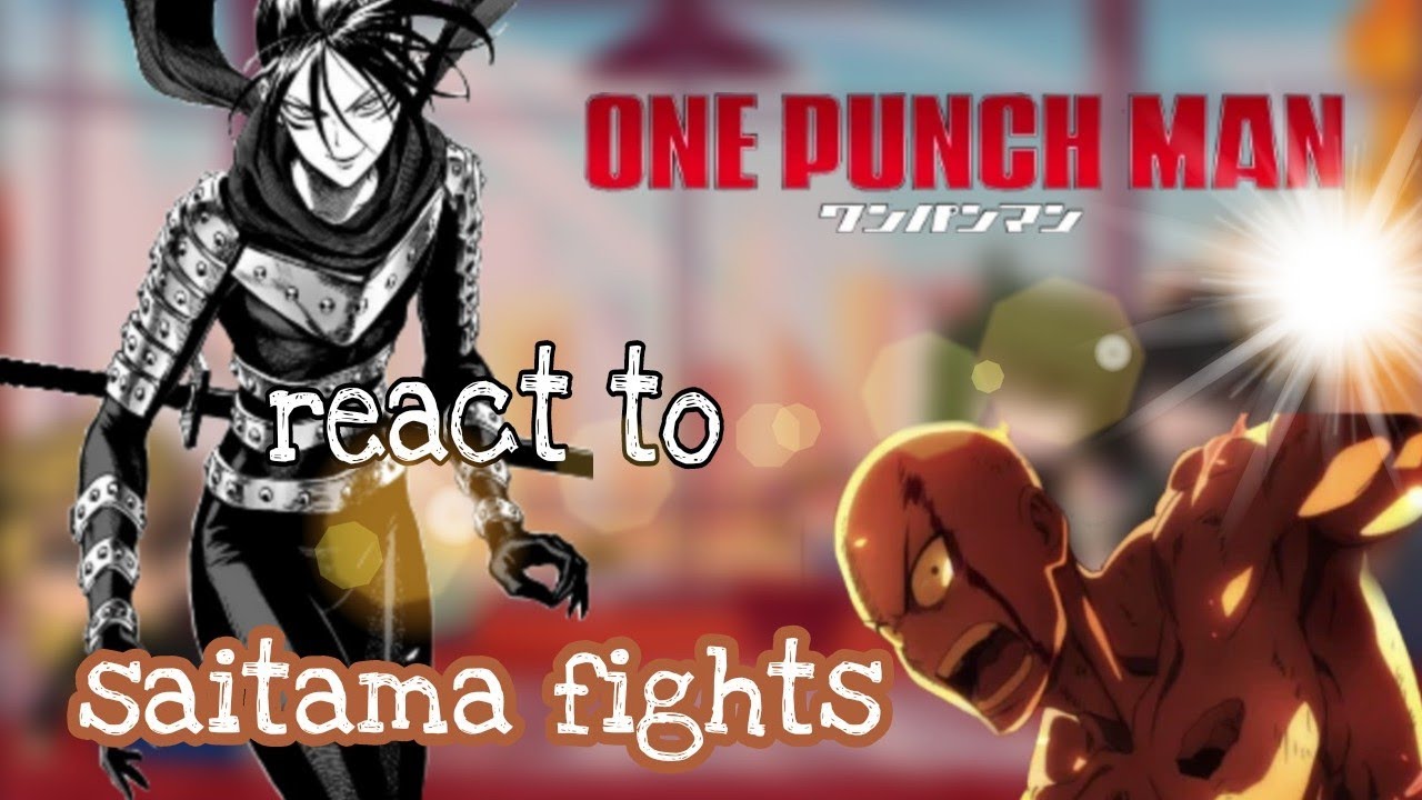 One punch man characters react to saitama| Saitama Fight | opm reacts ...