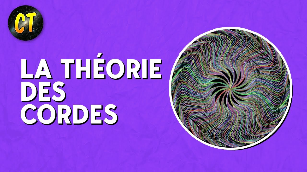 Théorie des cordes : l'essentiel en 2 minutes - Physique - YouTube