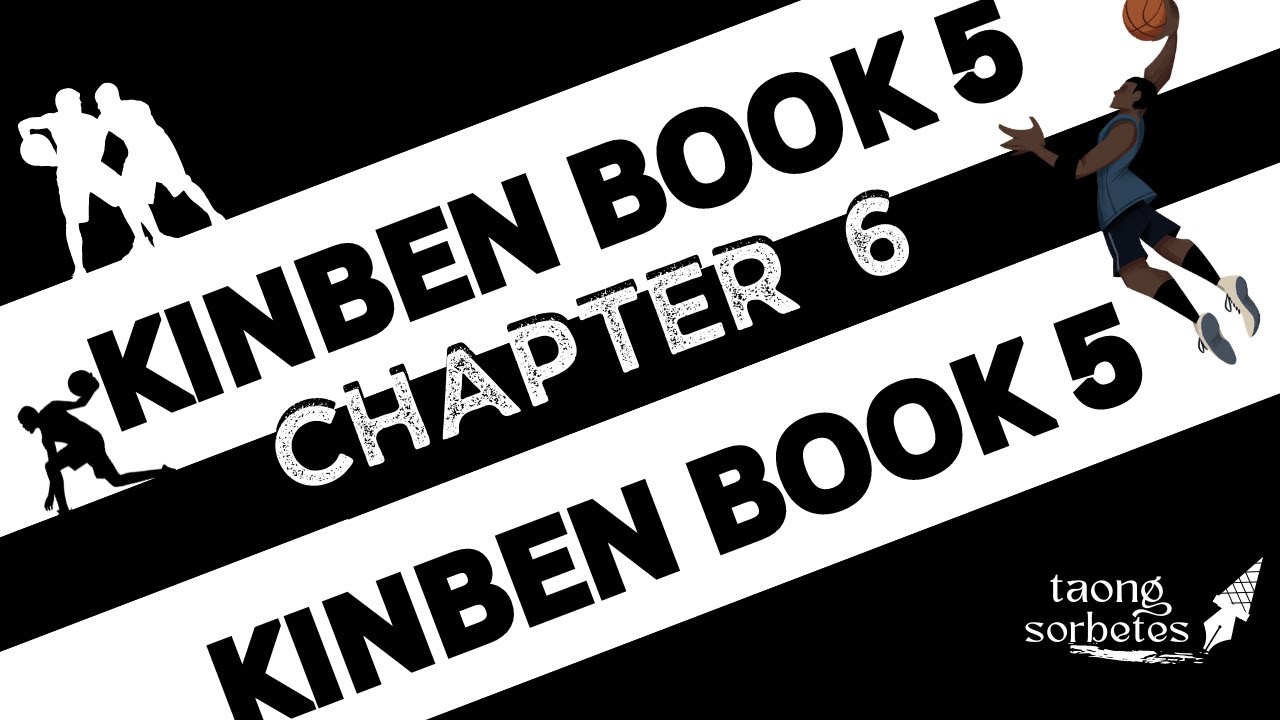 KINBEN BOOK 5 | CHAPTER 6 - YouTube