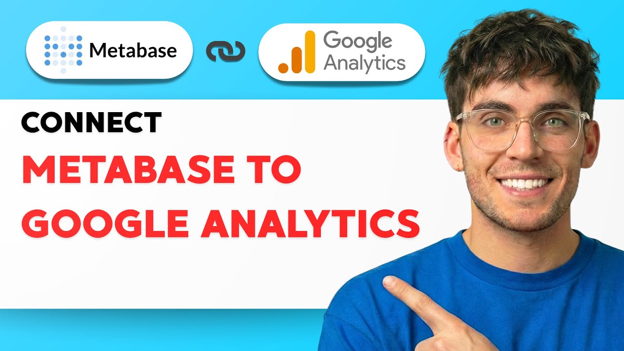 How to Connect Metabase to Google Analytics [2026 Full Guide] - YouTube
