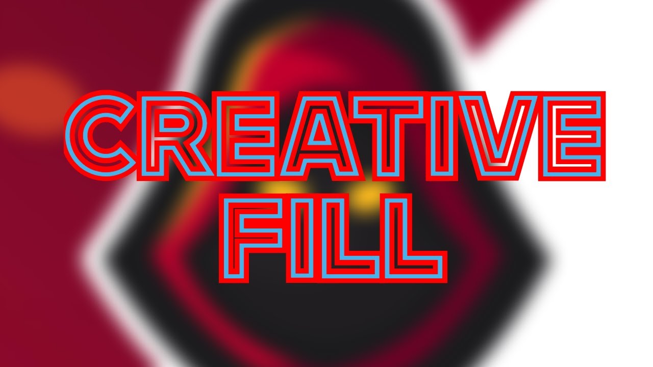 CREATIVE FILL - YouTube