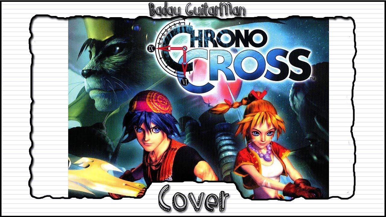 Chrono Cross Cover by Badau - YouTube