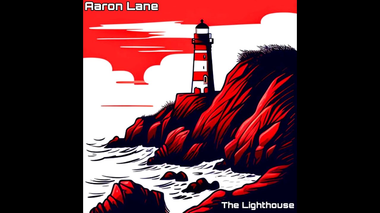 Aaron Lane - The Lighthouse (Official Lyric Video) - YouTube