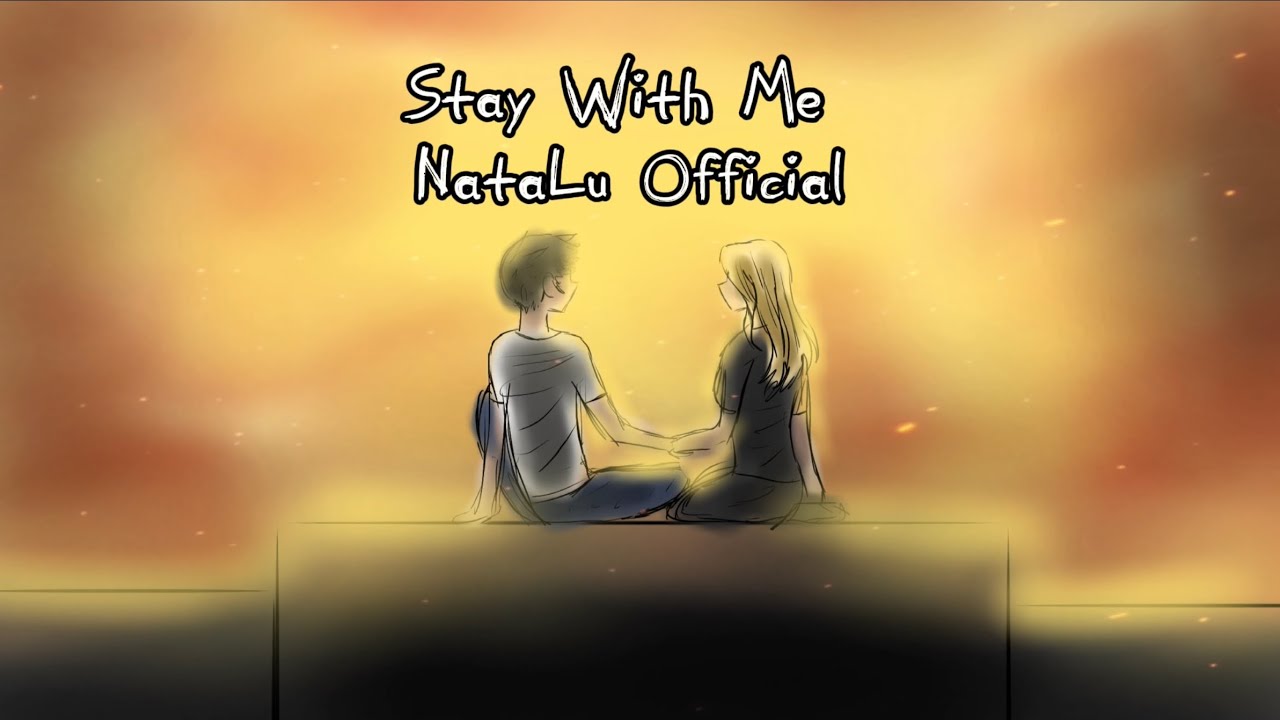 Stay With Me | NataLu Official - YouTube