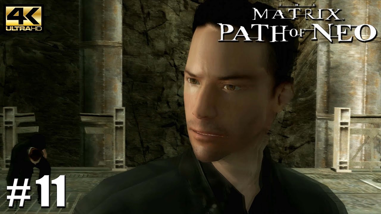 The Matrix: Path of Neo - PC Playthrough Gameplay 4k 2160p PART 11 ...