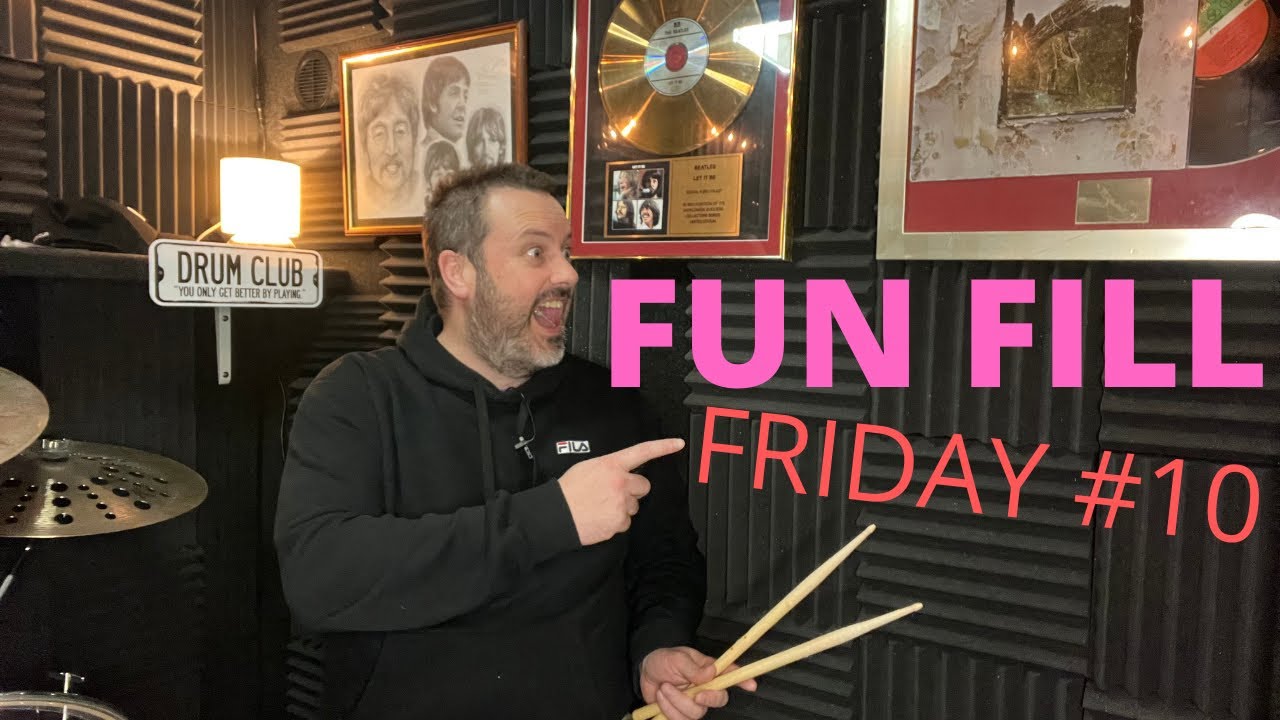 FRIDAY FUN FILL 10. SAVED THE BEST FUNKY DRUM FILL TILL LAST (In my ...