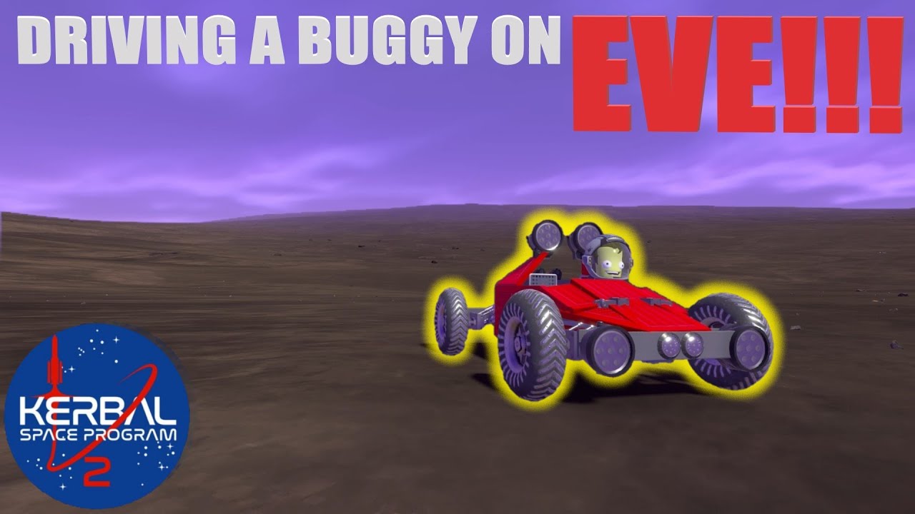 Sending A Buggy To Eve In Kerbal Space Program 2 - YouTube