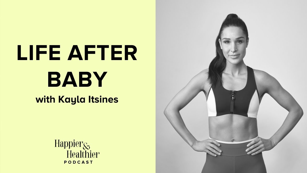 Life After Baby With Kayla Itsines - YouTube