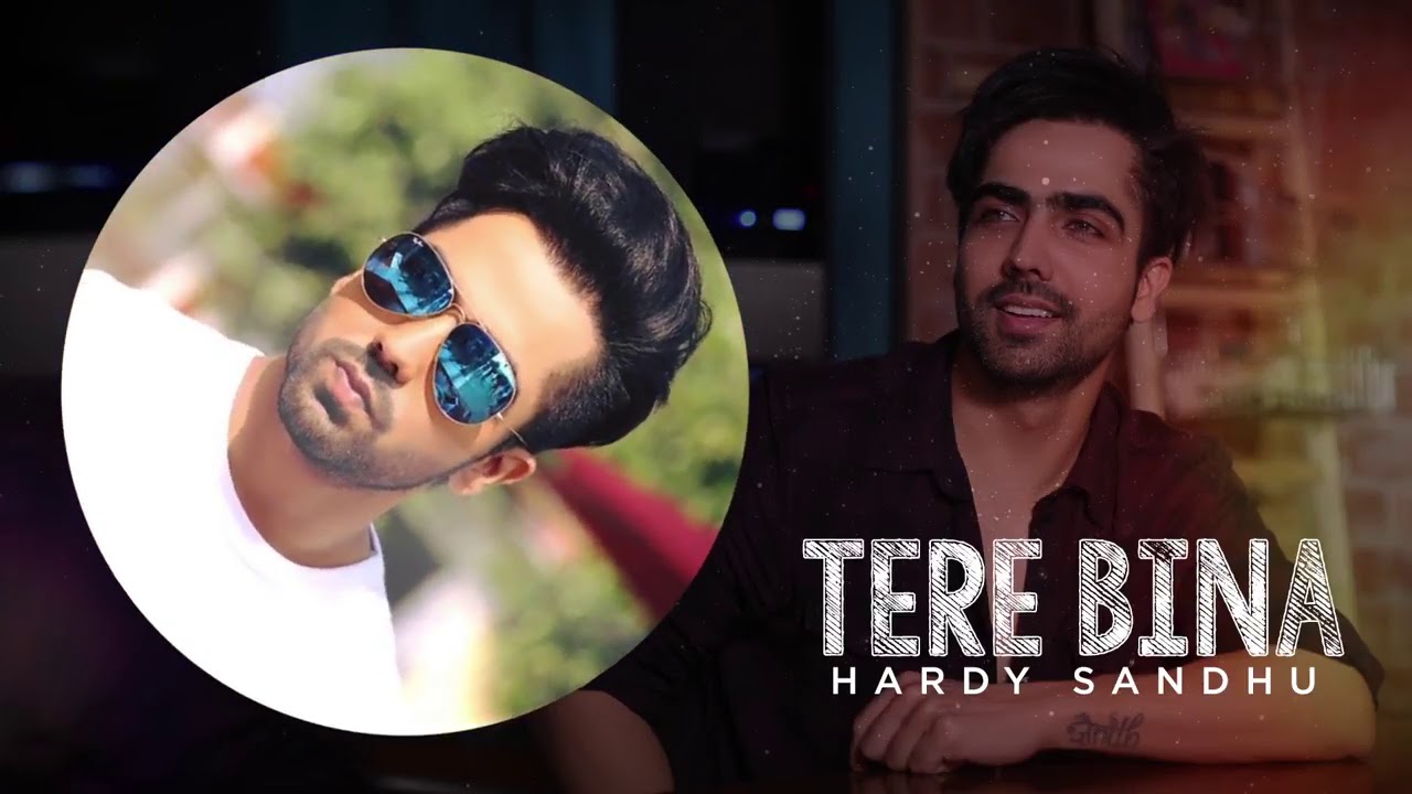 Latest Punjabi Song 2017 7C Tere Bina 28 Full Audio Song 29 7C Harrdy ...