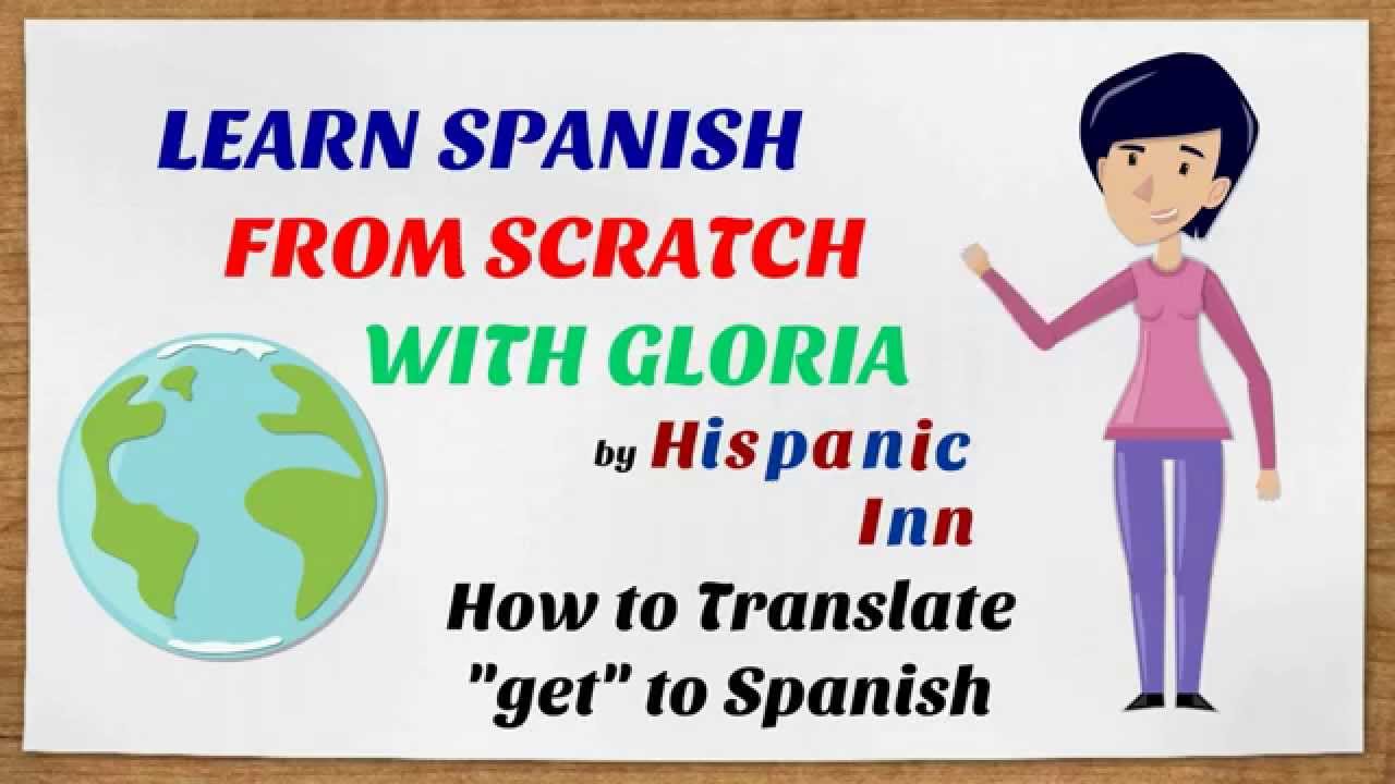Learning Spanish From Scratch Get To Spanish YouTube learning-spanish-from-scratch-get-to-spanish-youtube