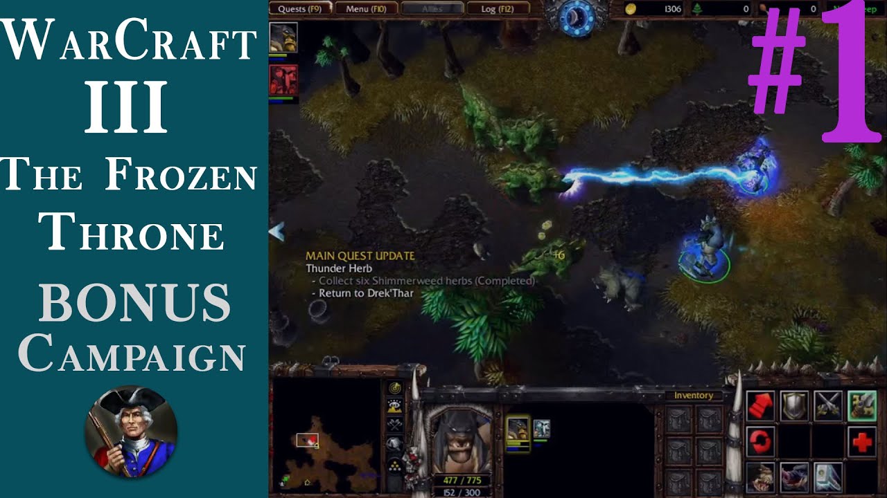 The Frozen Throne - WarCraft 3 - Bonus Campaign - Chapter One - To Tame ...