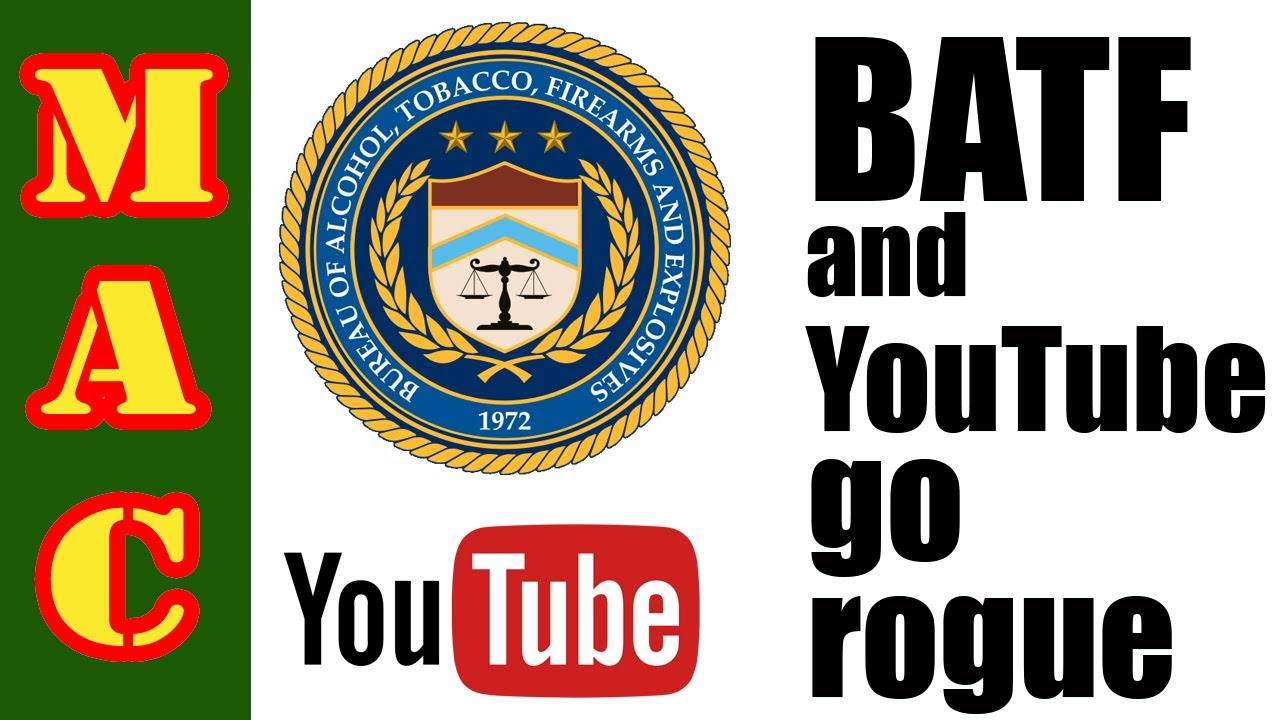 Update: BATF goes SERIOUSLY rogue with AOW's & YouTube pulling videos ...