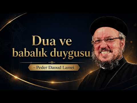 Dua ve babalık duygusu