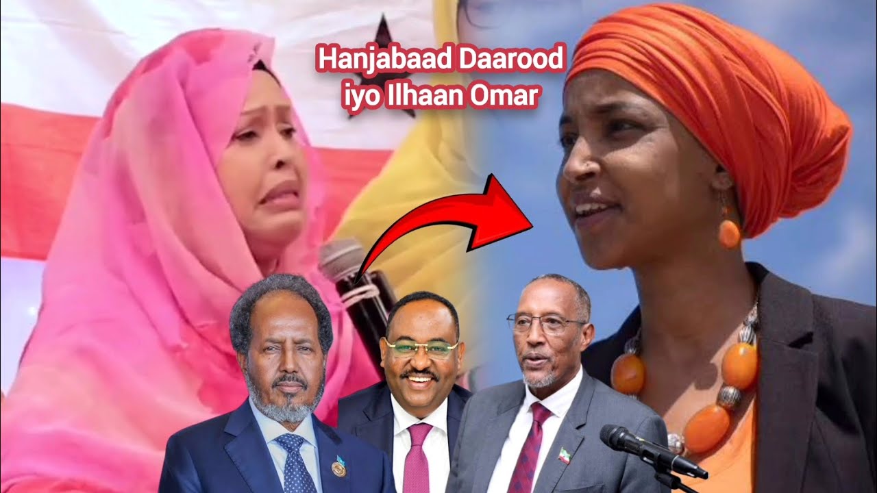 Hanjabaad Daarood Ilhaan Omar iyo Xasan Sheekh Oo Somaliland iyo Isaaq ...