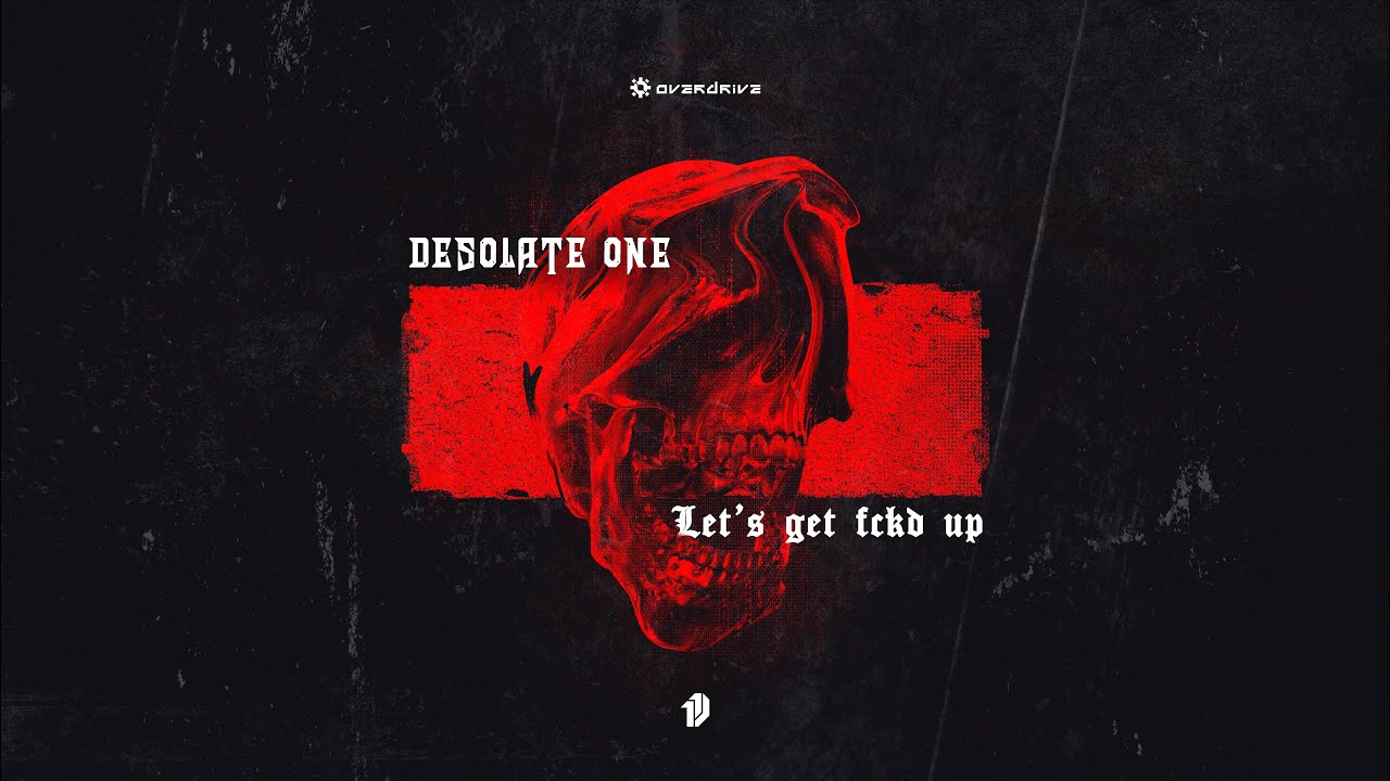 Desolate One - Let's Get Fckd Up (Official Audio) - YouTube