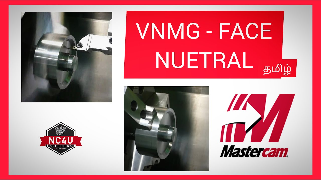 How to Program Face Profile Using VNMG Nuetral in Mastercam -தமிழில் ...