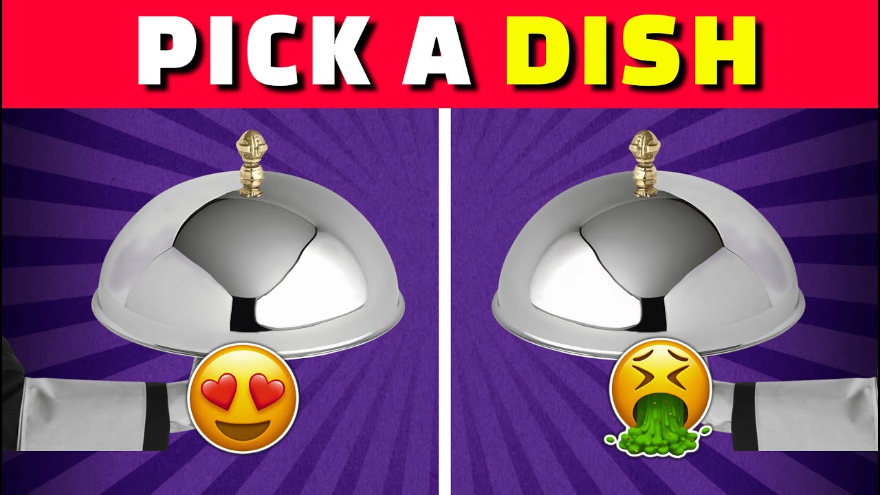 Pick a Dish - Good vs Bad Food Edition🔥 | Food Choice Challenge 🍕 - YouTube
