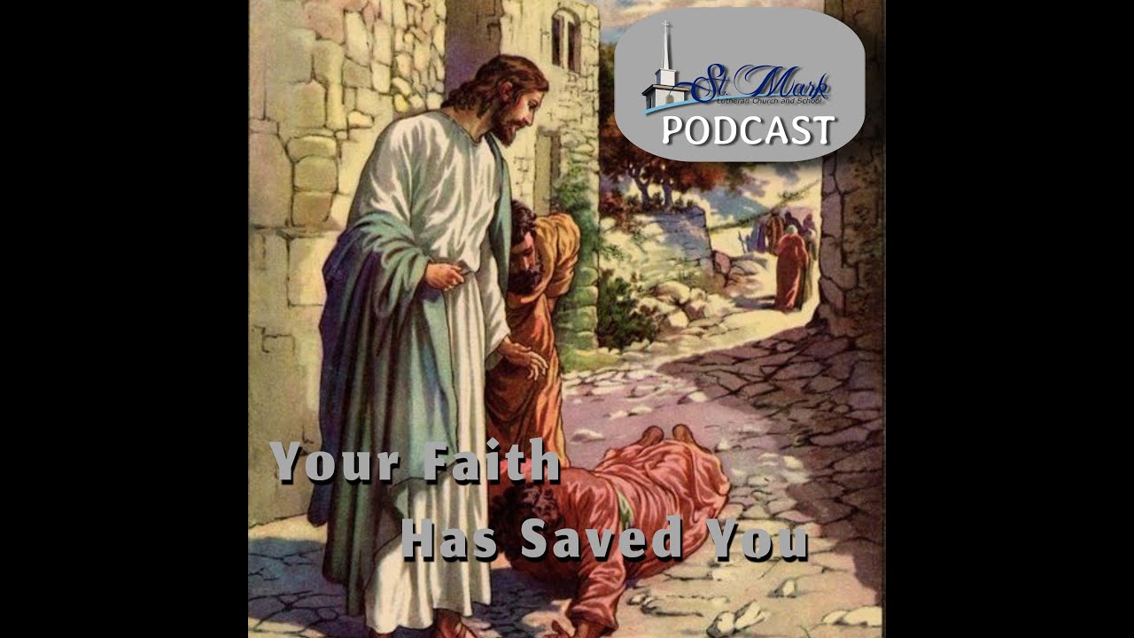 Your Faith Has Saved You - YouTube