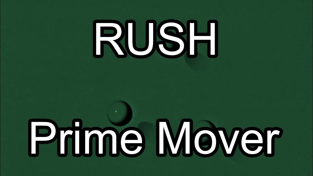 RUSH - Prime Mover (Lyric Video) - YouTube