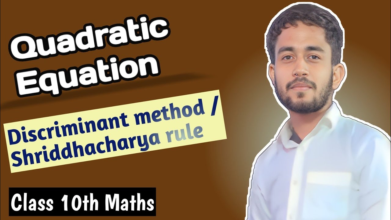 Quadratic equation // Discriminant method or Quadratic formula // Class ...