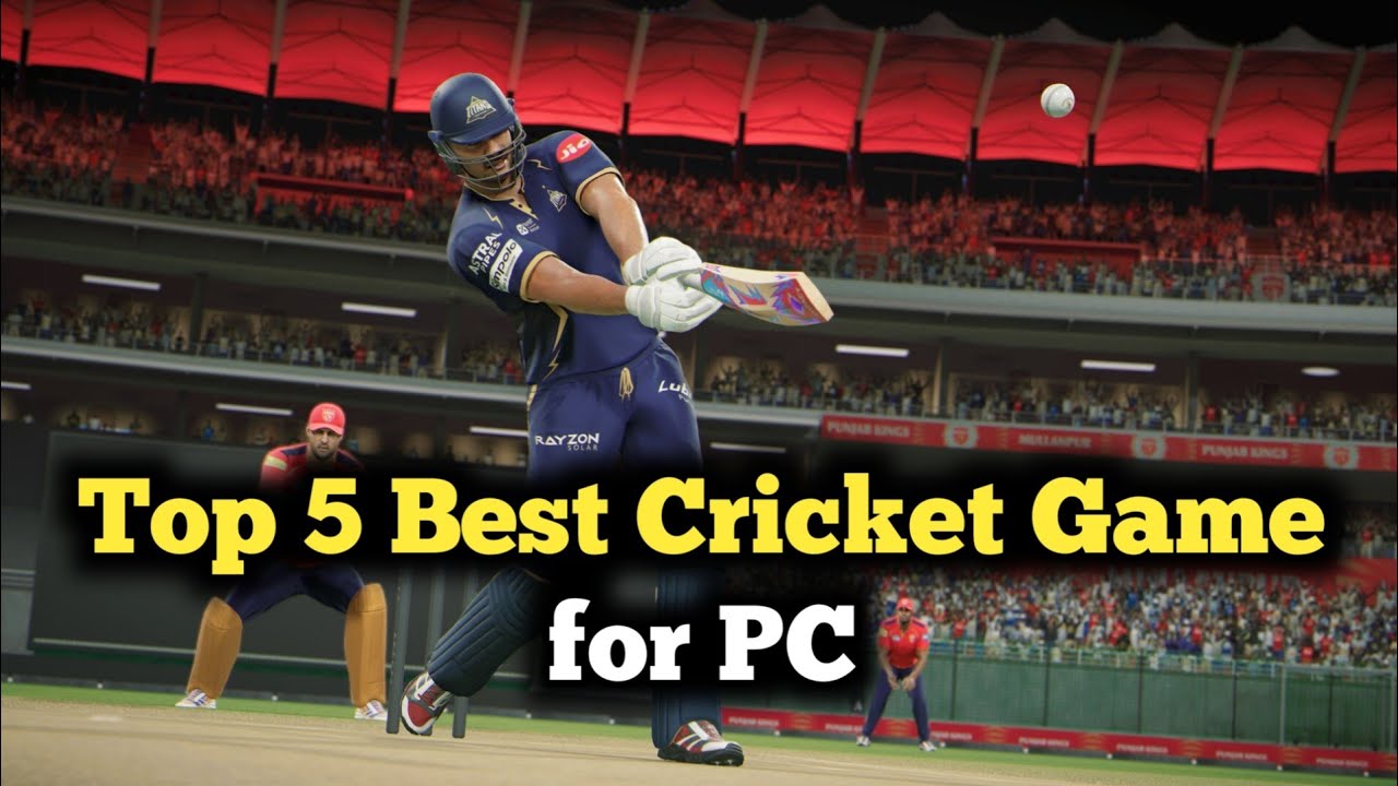 Top 5 Best Cricket Games for PC | Most Realistic Cricket Games to Play ...