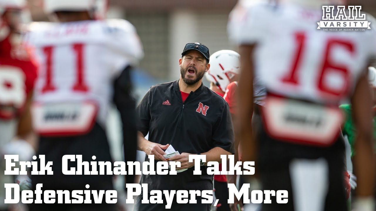 Nebraska Football: Erik Chinander Talks Defensive Players and More ...